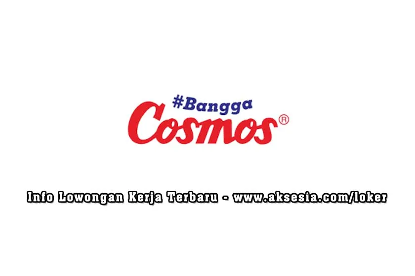 Lowongan Kerja PT Star Cosmos 2023 SMA SMK D3 S1 - Aksesia Loker